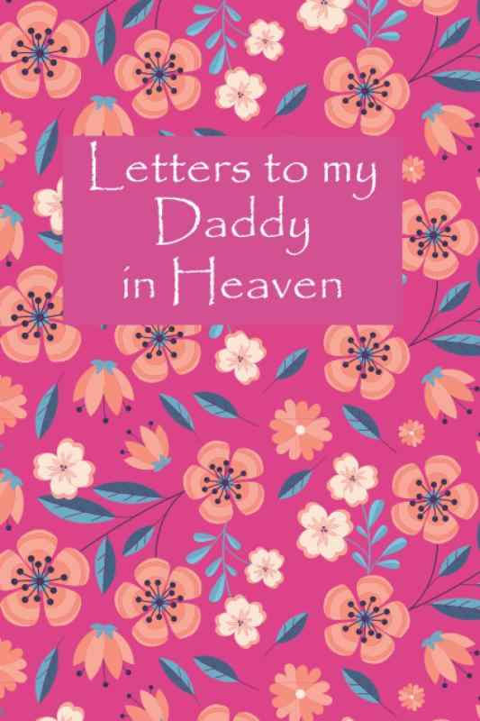 Letters to my Daddy in Heaven: Large Weekly and Monthly Men or Women Organizer Calendar | Lesson Plan Grade and Record B...