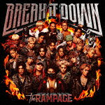 商品名 THE　RAMPAGE　from　EXILE　TRIBE／BREAK　IT　DOWN 発売日 2026/1/21 メディア CDシングル 定価 5500 品番 RZCD-67458 JAN 4988064674589 その他情報 C...