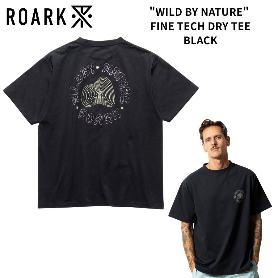 ROARK ロアーク WILD BY NATURE FINE TECH DRY TEE メンズ 半袖Tシャツ ドライTシャツ 吸湿速乾 消臭 アウトドア RTJF1222 ドライな着心地と柔らかな肌触り。夏を快適にするROARKの機能派Tシ...