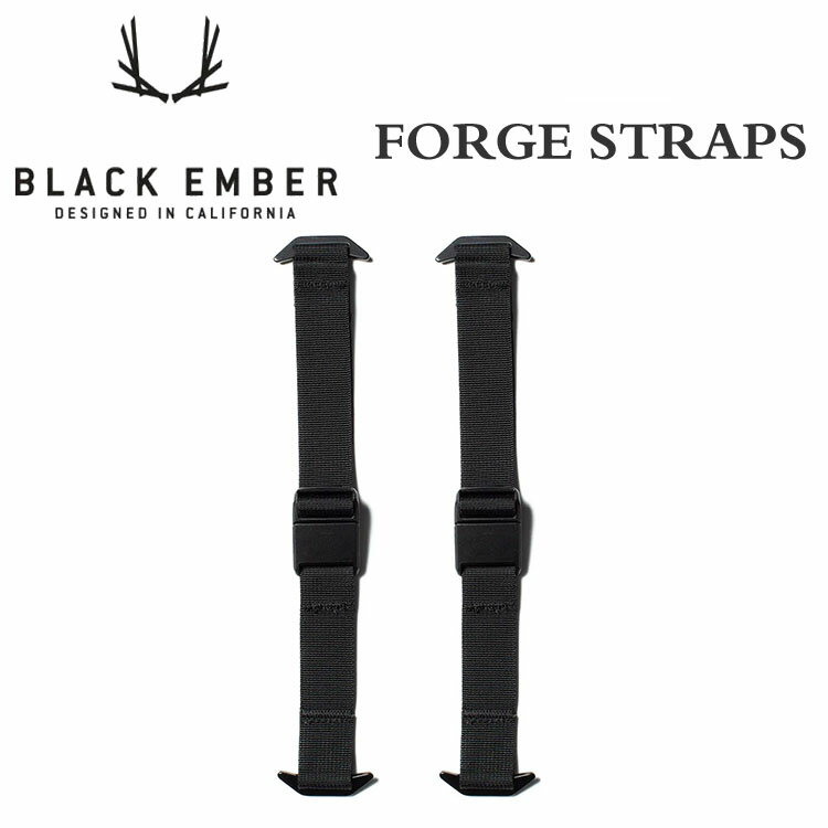 BLACK EMBER FORGE STRAPS 商品仕様 ブランド BLACK EMBER 商品名 FORGE STRAPS 商品番号 130006 本体カラー BLACK 素材と仕様 ・T6アルマイト加工処理済アルミニウムハードウェア ...