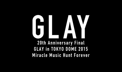 【商品名】20th Anniversary Final GLAY in TOKYO DOME 2015 Miracle Music Hunt Forever[Blu-ray限定-PREMIUM BOX-]【メーカー名】ポニーキャニオン【メー...