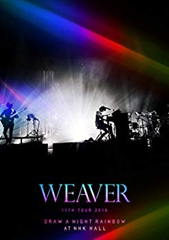 WEAVER 11th TOUR 2016 「Draw a Night Rainbow」 at NHK HALL [DVD]【メーカー名】アミューズ【メーカー型番】【ブランド名】A-sketch【商品説明】WEAVER 11th TOUR ...
