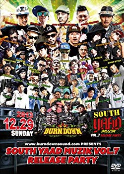 SOUTH YAAD MUZIK vol.7 RELEASE PARTY [DVD]【メーカー名】SOUTH YAAD MUZIK【メーカー型番】【ブランド名】Burn Down【商品説明】SOUTH YAAD MUZIK vol.7 RE...