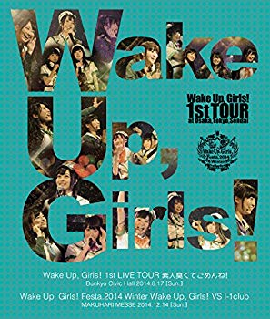 Wake Up, Girls！ 1st LIVE TOUR 素人臭くてごめんね！／Wake Up, Girls！ Festa.2014 Winter Wake Up, Girls！ VS I-1club [Blu-ray]【メーカー名】エイ...