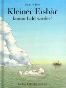 【中古】Kleiner Eisbaer, komm bald wieder! Sonderausgabe【メーカー名】Findling Buchverlag Lueneb【メーカー型番】Beer, Hans de【ブランド名】【商品説明】K...