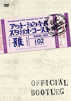 【中古】オフィシャル・ブートレッグ The Beginning Of NEO VISUALIZM Tour 2007 -FINAL- アット・シンキバ・スタジオ・コースト [DVD]【ジャンル】J-POP【Brand】【Contributo...