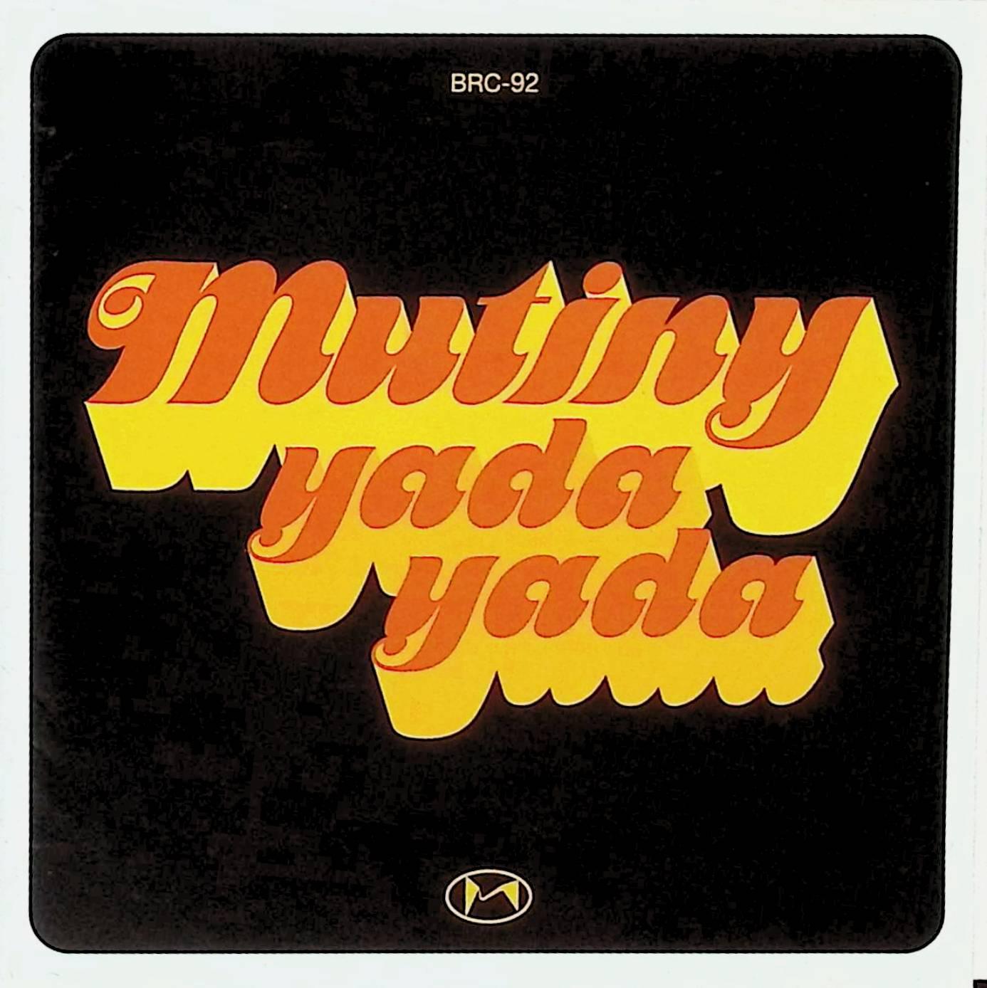 「 Yada Yada」 ミューティニー 1. Ya Self 2. Best Friend 3. Do This Thing Together 4. Gem Girls 5. Shock 6. Savoir Faire 7. Anothe...