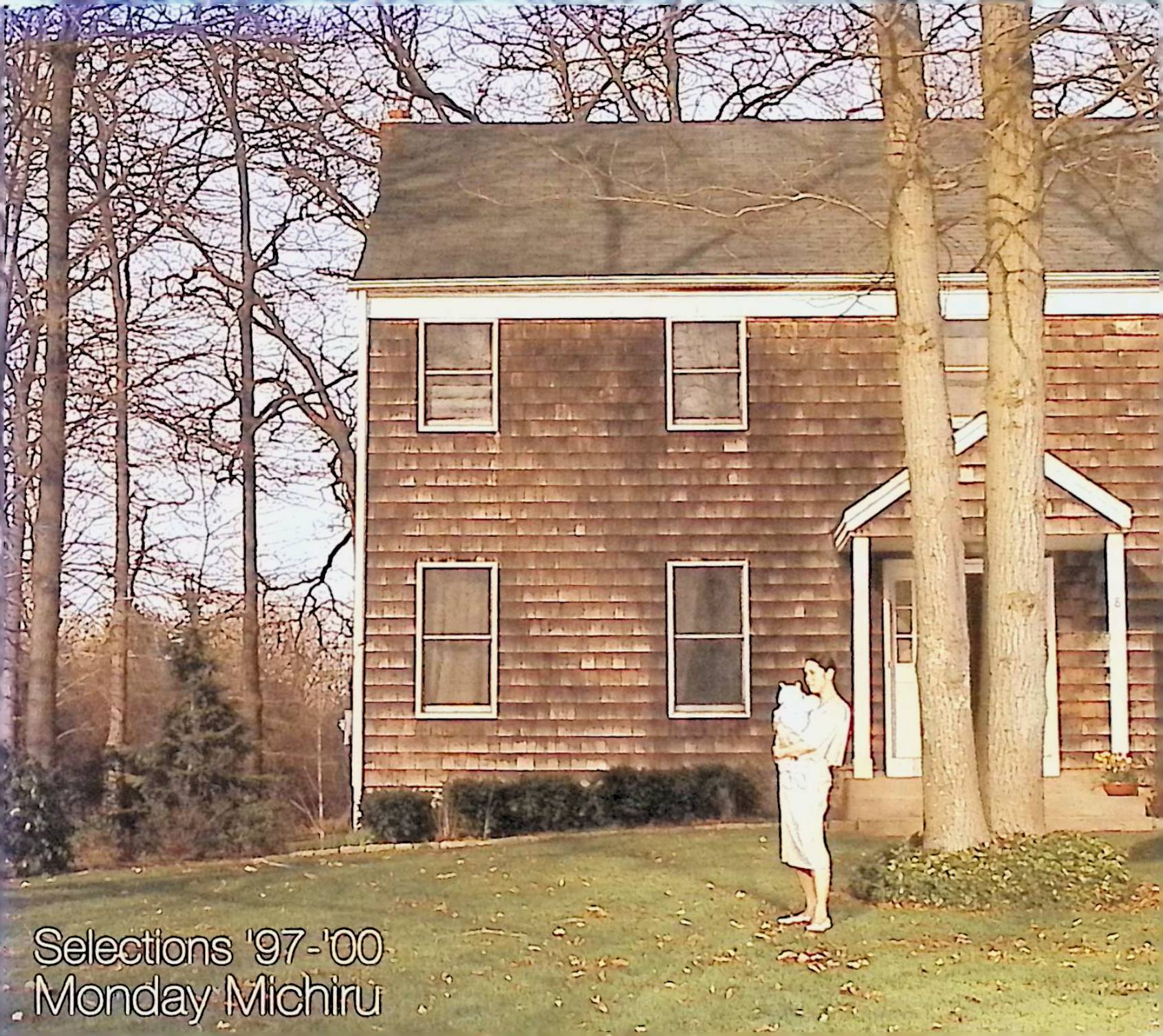 「 SELECTIONS’97-’00」 MONDAY MICHIRU 1 Chasing After The Sun (Barefoot’n’Pregnant Version) 2 Play It By Ear 3 Fallin’ (In...
