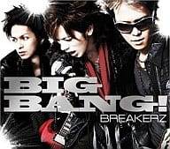 「 BIG BANG!(初回限定盤B)(DVD付)」 BREAKERZ ディスク： 1 1 BIG BANG! 2 SUMMER PARTY 3 世界は踊る 4 GUILTY 5 灼熱 6 ここから出して 7 ROSE 8 LAST EMO...