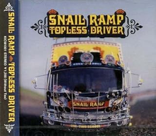 「 TOPLESS DRIVER」 SNAIL RAMP 1 THE BRAVE ROCK STAR 2 BABY-NO 3 tippee 4 DRAMA LACKS MOVEMENT JAN： 4988003249601 ◇帯付き ...