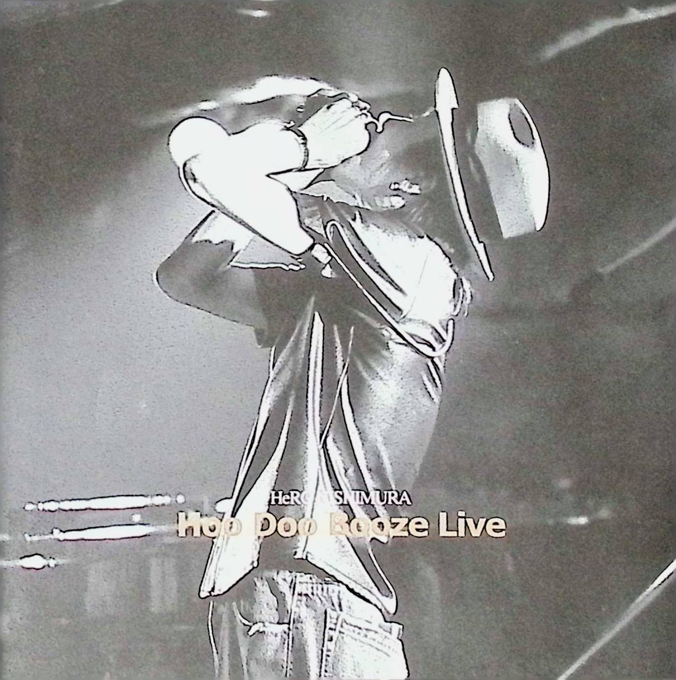 「 フードゥ・ブーズ ライブ」 ニシムラヒロ 1.GRANT'S GROOVE 5'55" (Melvin Sparks) 2.CISSY STRUT 9'05" (Nocentelli, Neville, Porter, Modelist...