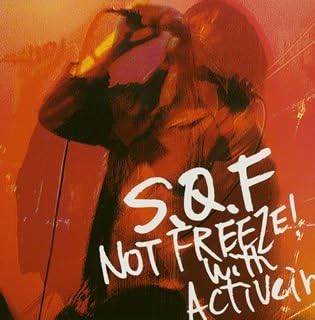 「 NOT FREEZE! with activein（2枚組）」 S.Q.F. (Spinning Q Factor) ディスク： 1 1 NOT FREEZE (Q Factor Tune) 2 KRACK 3 スピードスター 4 EG...