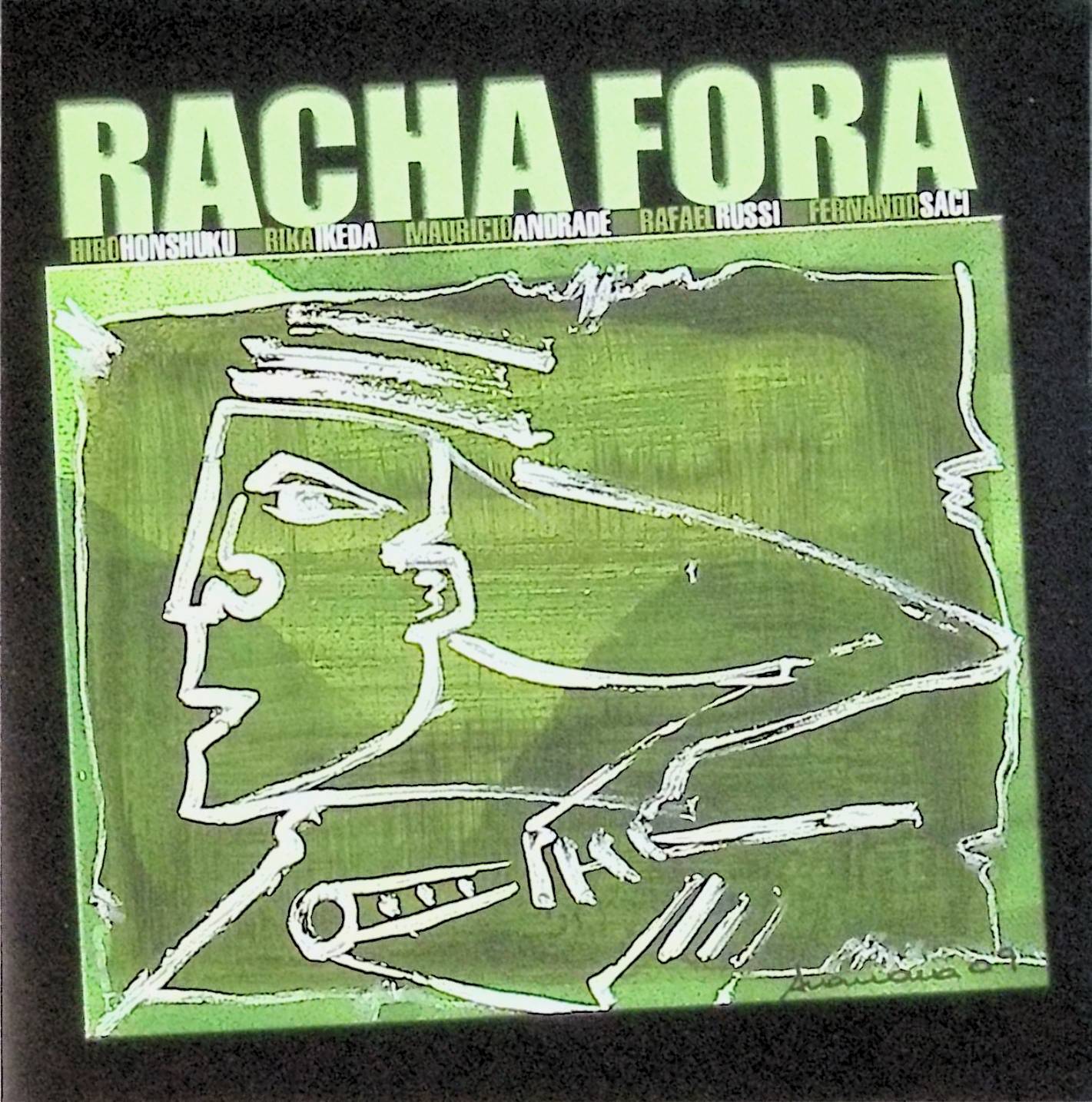 「 Racha Fora (1131J)」 ハシャ・フォーラ 1 トゥルー・ポット 2 ポスト・ヌードル 3 さくらさくら 4 ジ・メノア 5 イパネマの娘 6 アイス・バット 7 サス・ディヴ 8 先斗 9 ショロジーニャ 10 オー・オ...