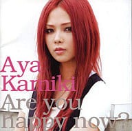 「 Are you happy now?」 上木彩矢 1 Are you happy now? 2 It’s a beautiful day 3 Just take my heart 4 いつの日も君だけ I Remember you 5 ...