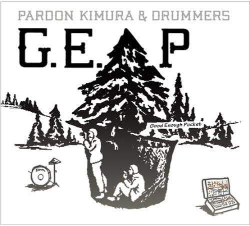 「 G.E.P Good Enough Pocket」 Pardon Kimura & DRUMMERS 1 Limited Slip Deffer 2 Double Chevron 3 Japanese Bush Warbler 4 Sc...
