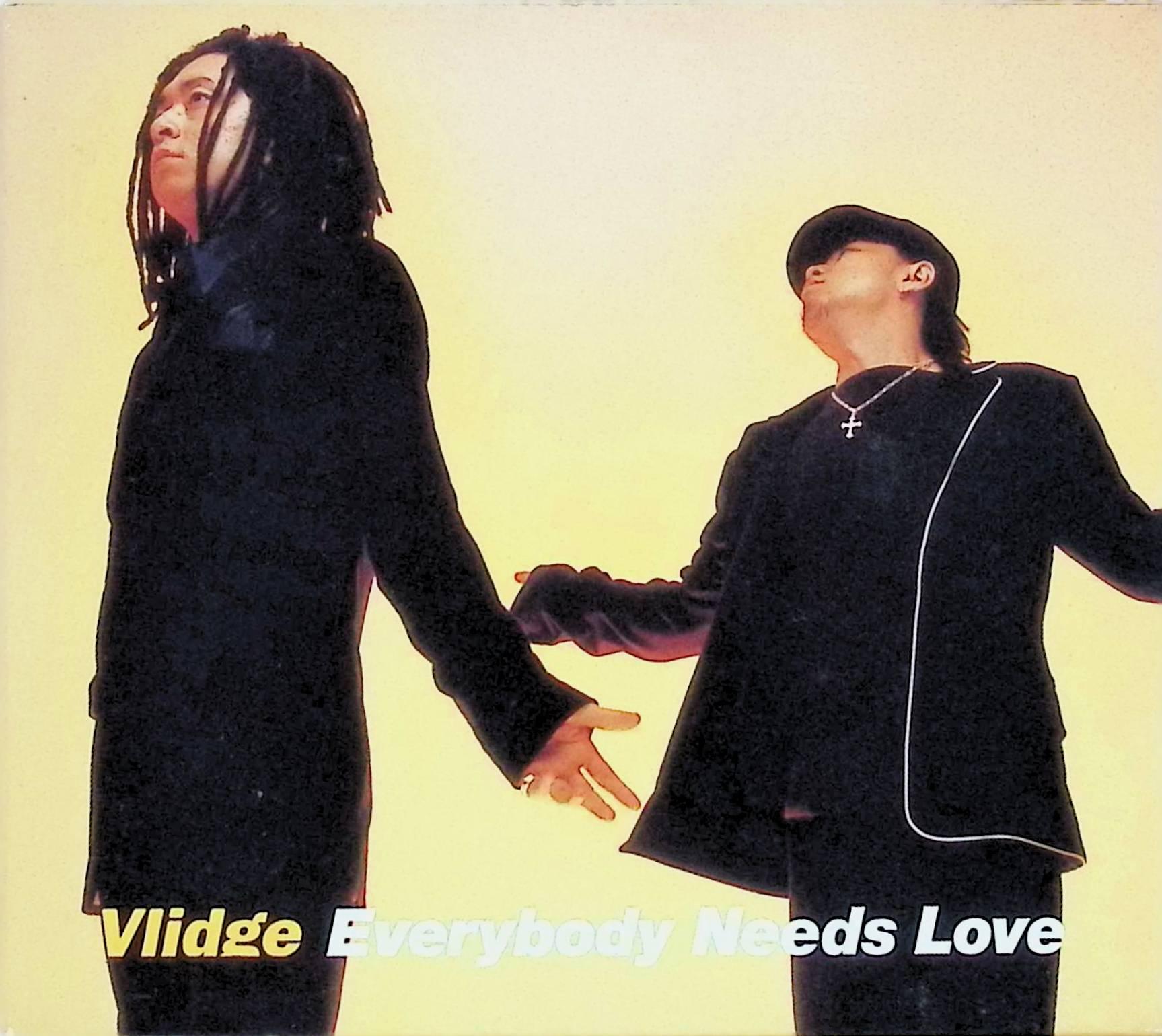 「 Everybody Needs Love」 Vlidge 1 “YOU” bring me up ~君がいるから~ 2 Everybody Needs Love 3 Diverge 4 Can you hear me now? 5 Da...