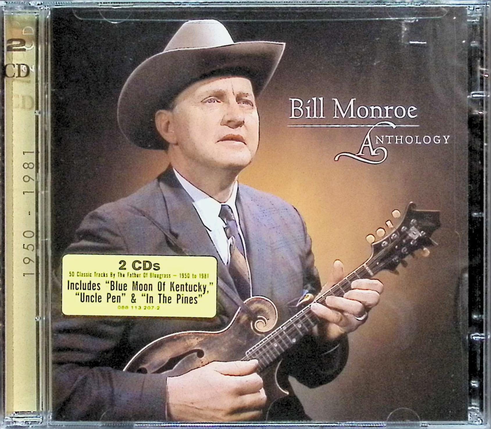 「 Anthology」 Monroe, Bill ディスク： 1 1 New Mule Skinner Blues 2 My Little Georgia Rose 3 Uncle Pen 4 Raw Hide 5 Kentucky Wa...