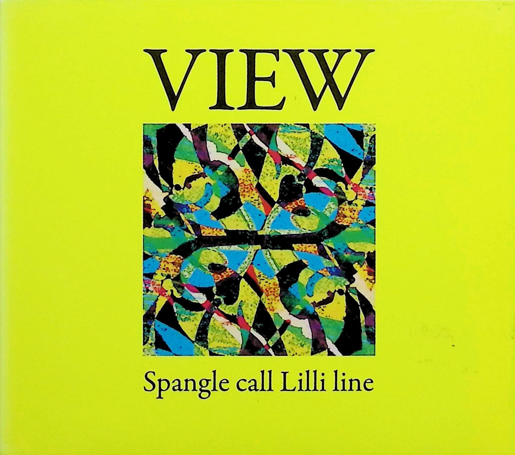 「 VIEW（デジパック）」 Spangle call Lilli line 1 eye 2 rio the other 3 rara 4 square bird 5 shower beige 6 cliche 7 garden loy 8...