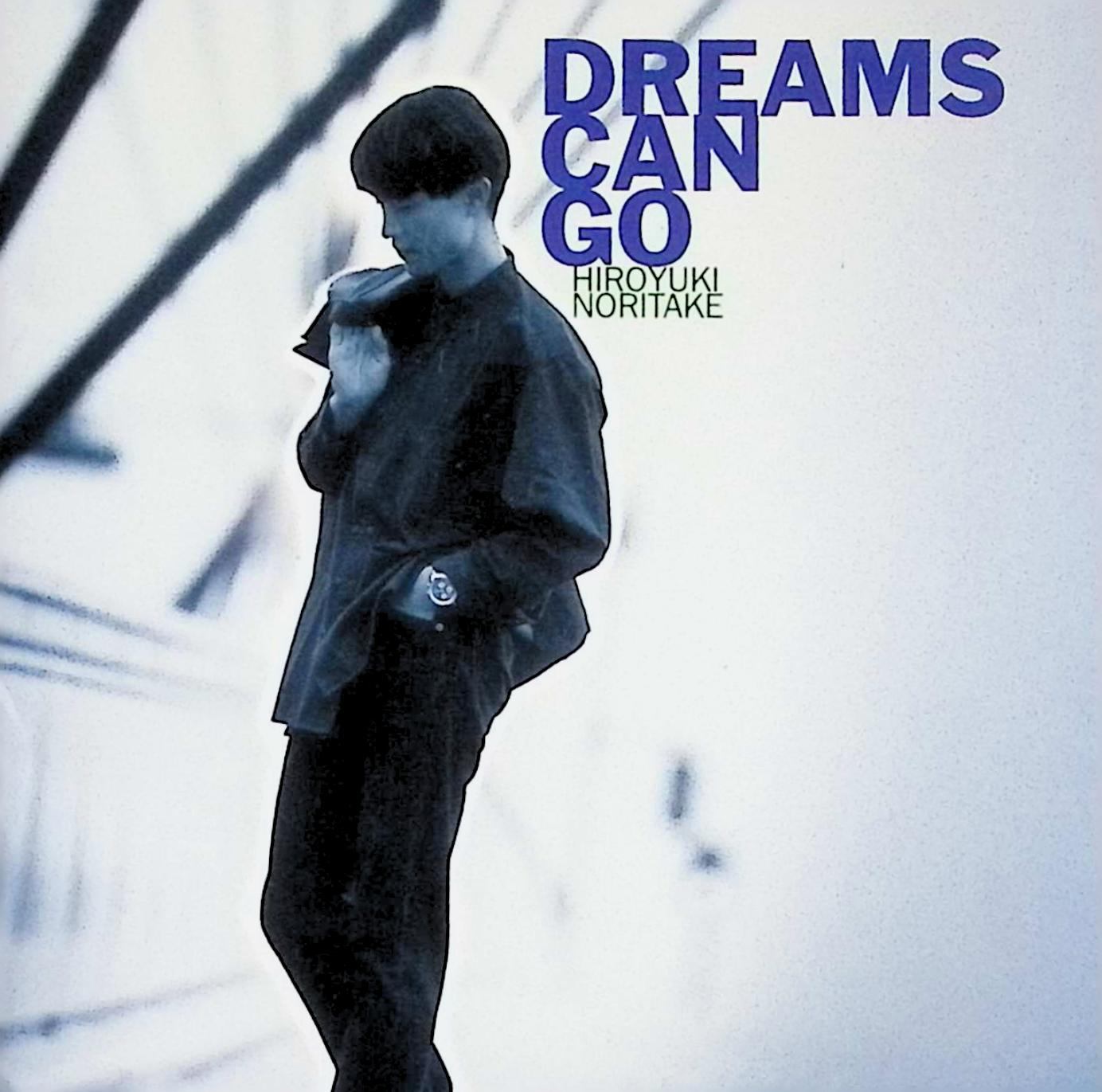 「 Dreams Can Go」 則竹裕之 1 Time To Landing 2 Secret Market 3 Train In The Rain 4 Clione 5 Lilac Time 6 番犬“Larry!” 7 Mia Cad...