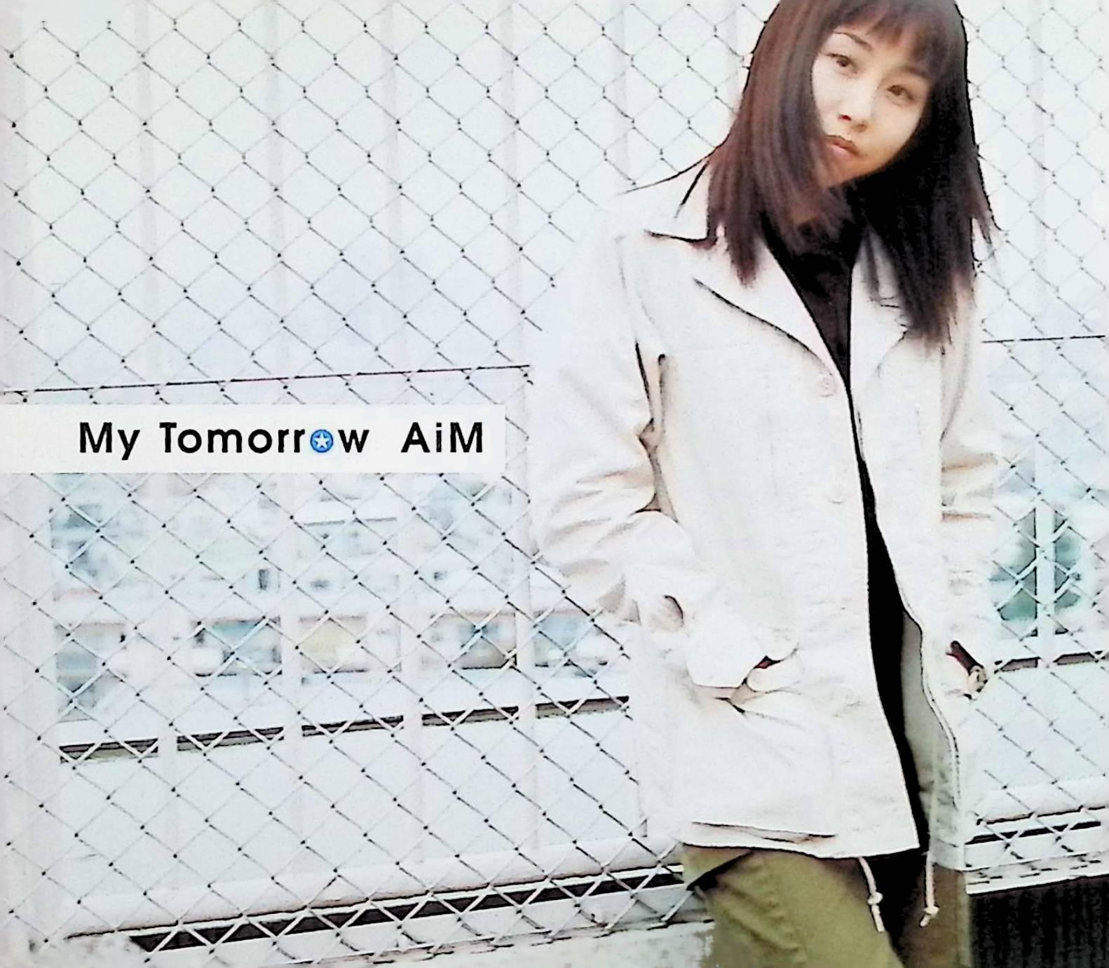 「 My Tomorrow(通常盤)（スリムケース）」 AiM 1 My Tomorrow 2 ひまわり 3 My Tomorrow (Original Karaoke) 4 ひまわり (Original Karaoke) JAN： 451...
