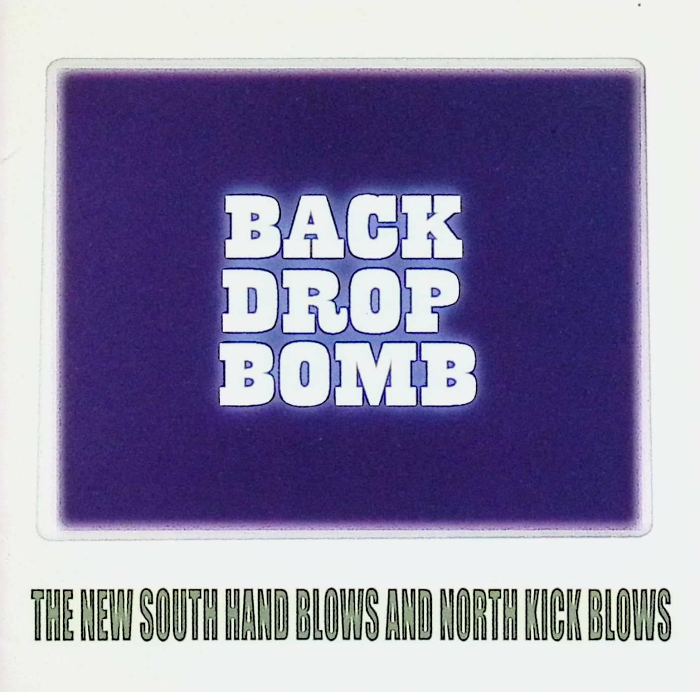 「 THE NEW SOUTH HAND BLOWS AND NORTH KICK BLOWS」 BACK DROP BOMB 1 BACK DROP BOMB 2 Bad News Come 3 Black sky Above 4 ANO...