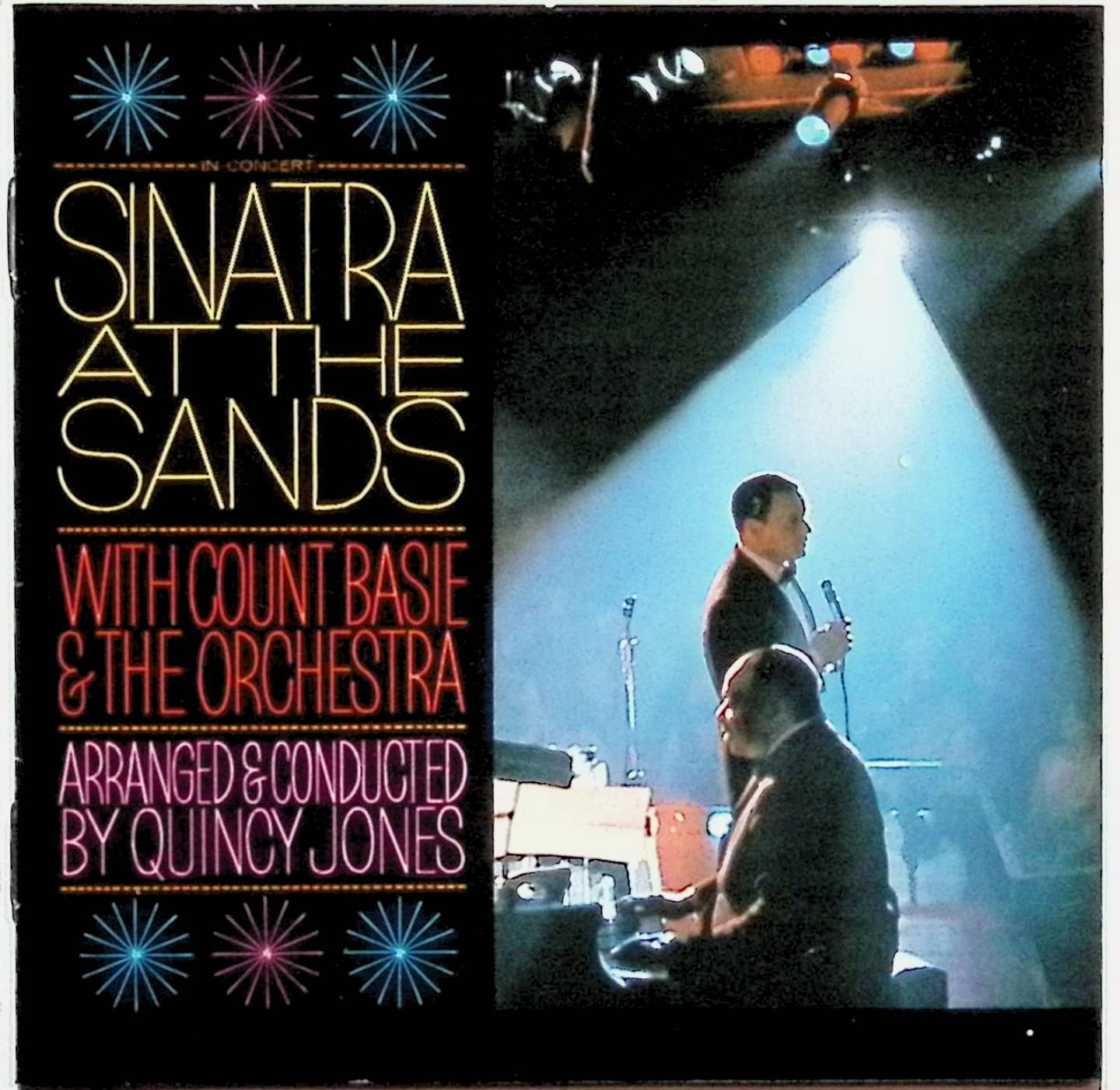 「 SINATRA AT THE SANDS」 フランク・シナトラ 1. Come Fly With Me 2. I've Got A Crush On You 3. I've Got You Under My Skin 4. The Sh...