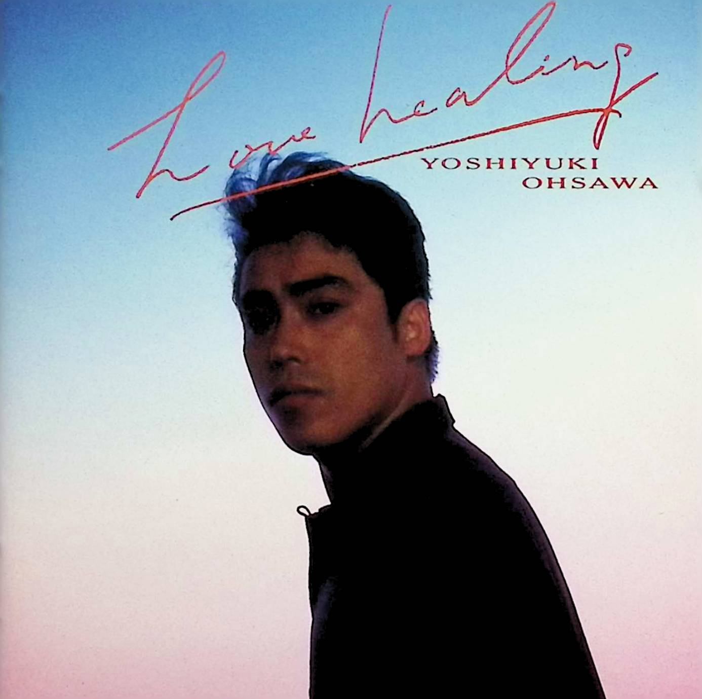 「 LOVE HEALING」 大沢誉志幸 1 君の,その翼を広げて 2 甘い関係 3 Sunshine Love 4 天使が消えた夜 5 せつない時は僕がいる 6 STOP THE RAIN 7 君がそばにいてくれたら それだけでいい 8...