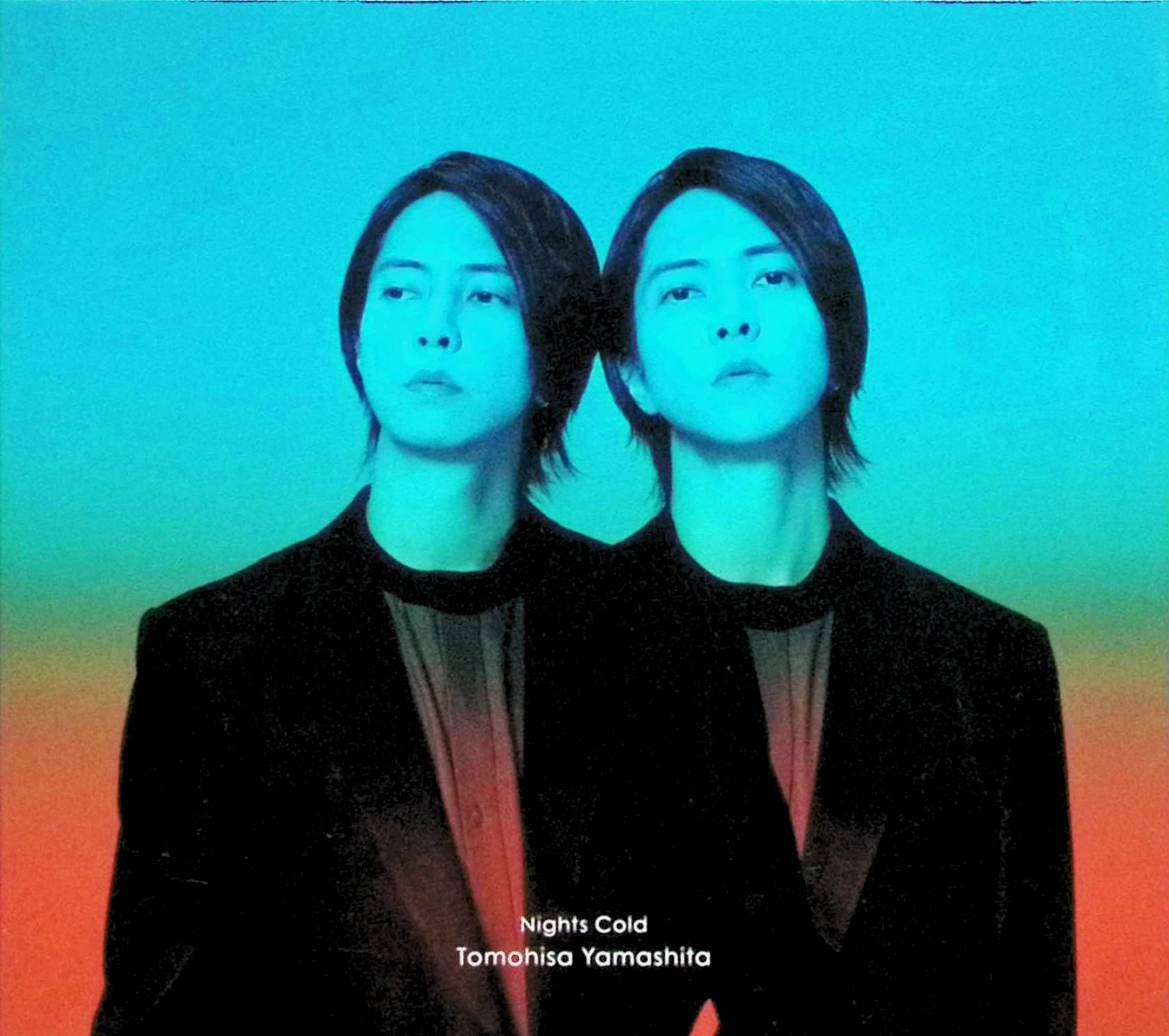 「 Nights Cold(DVD付き 初回生産限定盤A)（デジパック仕様）」 山下智久 ディスク： 1 1 Nights Cold 2 リナリア 3 Nights Cold -Instrumental- ディスク： 2 1 Breathe...