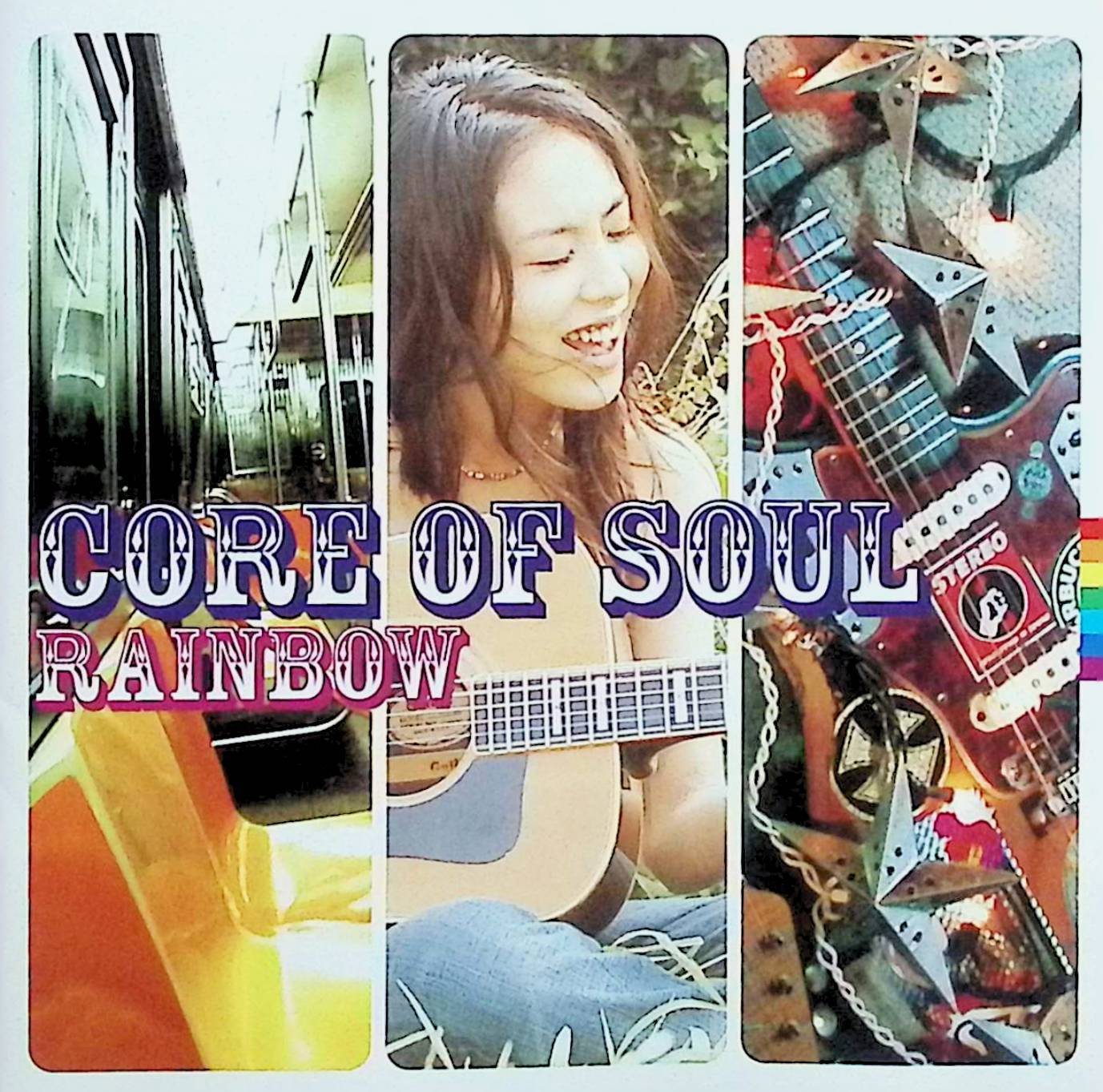 「 RAINBOW (CCCD)」 CORE OF SOUL 1 Steal a Rainbow 2 Hole in Your Socks 3 In Your Arms 4 …and Once More 5 SAINT DARKNESS 6...