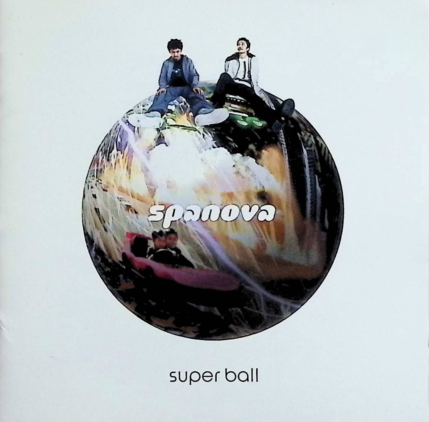 「 SUPER BALL」 SPANOVA 1 エアーコンディショナー 2 バスルームサーキット 3 UNTITLED 4 サーフィング 5 アポロ (1999 MIX) 6 バナナシュート 7 サンキュー フォー ザ ライフ 8 RABB...