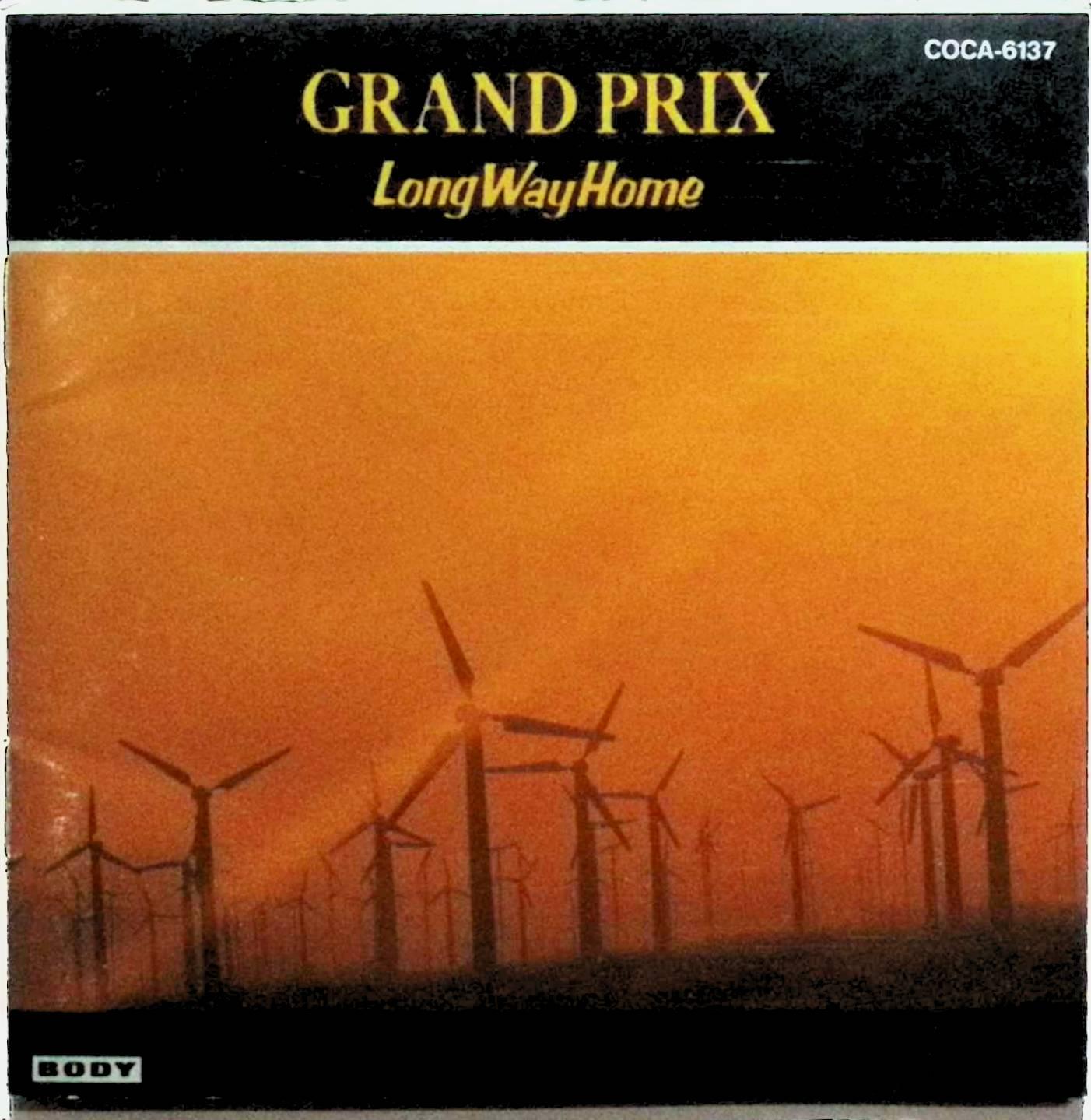 「 LONG WAY HOME」 GRAND PRIX（グランプリ） 01. Judgement Night 02. Brother Big Wild 03. Rising Sun 04. My Sweetest Heart 05. To ...