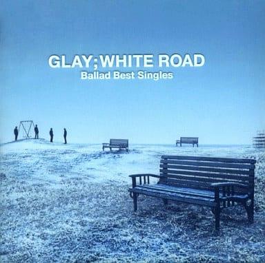 「 Ballad Best Singles- WHITE ROAD」 GLAY 1 ホワイトロード 2 Way of Difference 3 SOUL LOVE 4 BELOVED 5 SPECIAL THANKS 6 Blue Jean...
