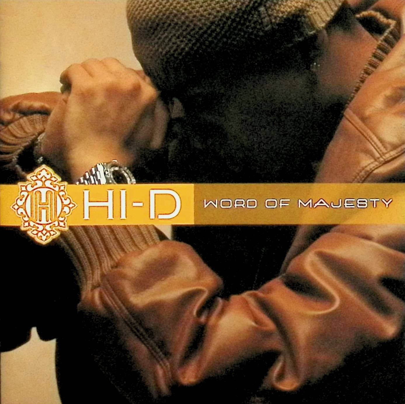 「 Word of Majesty」 HI-D 1 Girlfriends (Album Exclusive Ver.) 2 What’s going on? 3 Come closer 4 君がいるから 5 Missing you 6 W...