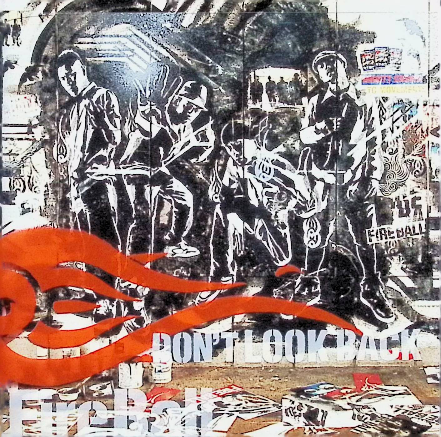 「 Don’t Look Back」 FIRE BALL 1 Intro ~We Still Run De Town~ 2 In Da Club 3 SUPERSTAR 4 Love Reggae Music 5 More Than Wor...