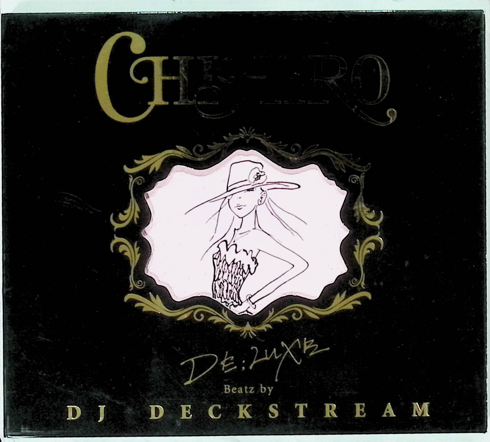 「 DE;LUXE Beatz by DJ DECKSTREAM（デジパック仕様）」 CHIHIRO 1. Bye-Bad-Bye Beatz by DJ DECKSTREAM 2. Last Kiss Beatz by DJ DECKST...