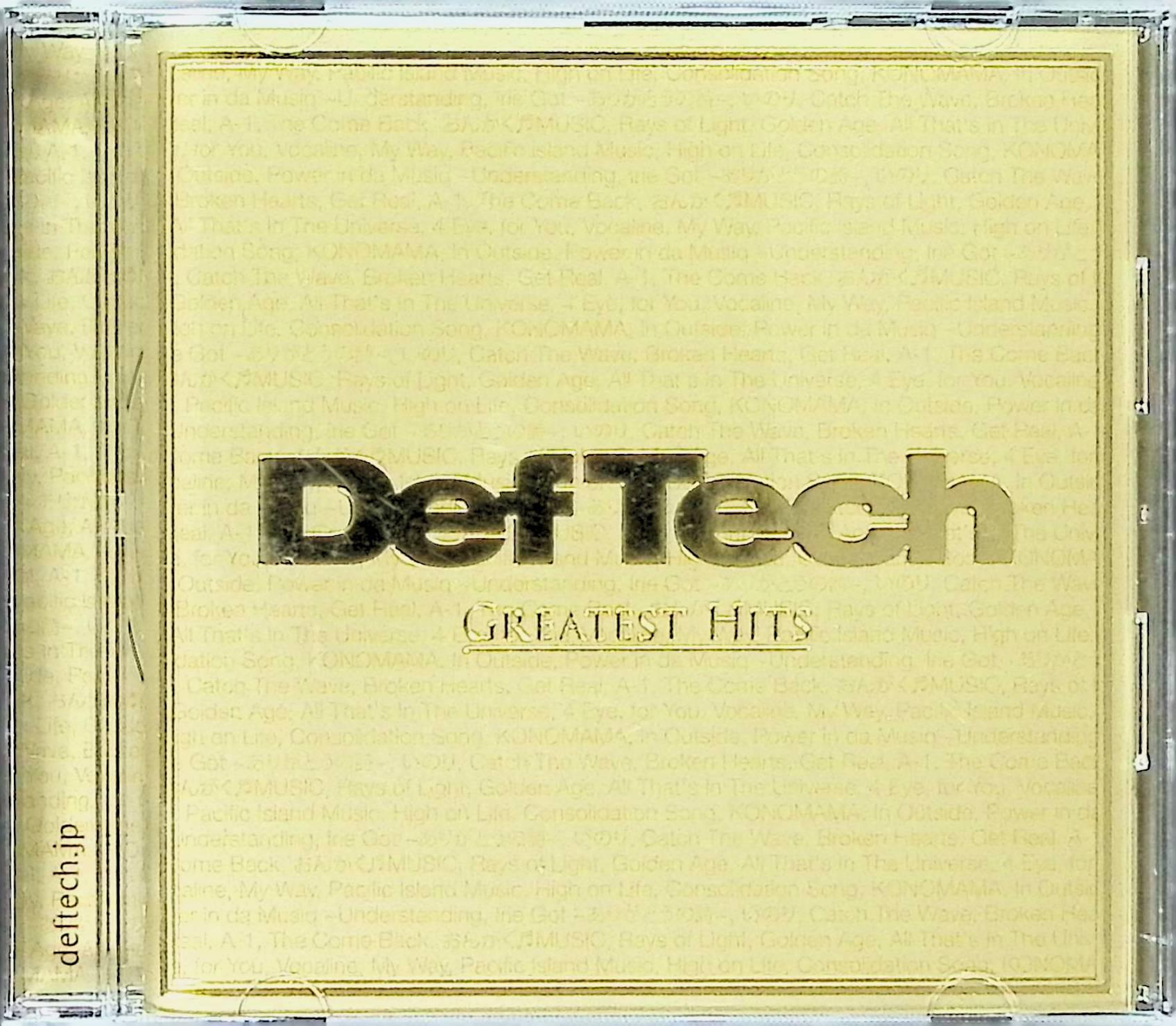 「 GREATEST HITS」 Def Tech 収録曲リスト 1. Vocaline 2. My Way 3. Pacific Island Music 4. High on Life 5. Consolidation Song (LI...