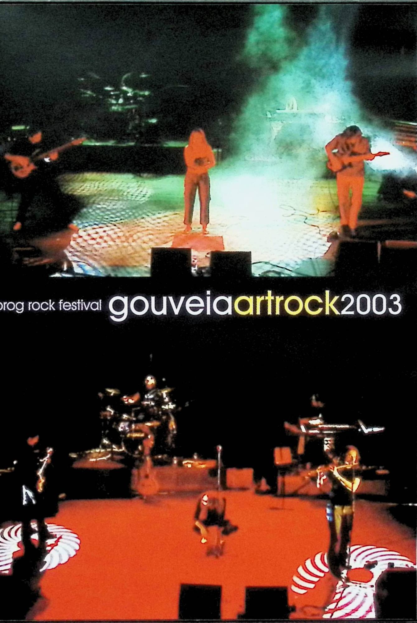 「 GOUVEIA ART ROCK 2003[海外版DVD]」 Various Artists (Concept albums & Themed compilations) 収録内容（ポルトガル・ゴウヴェイア プログレ・フェスティヴァル ...