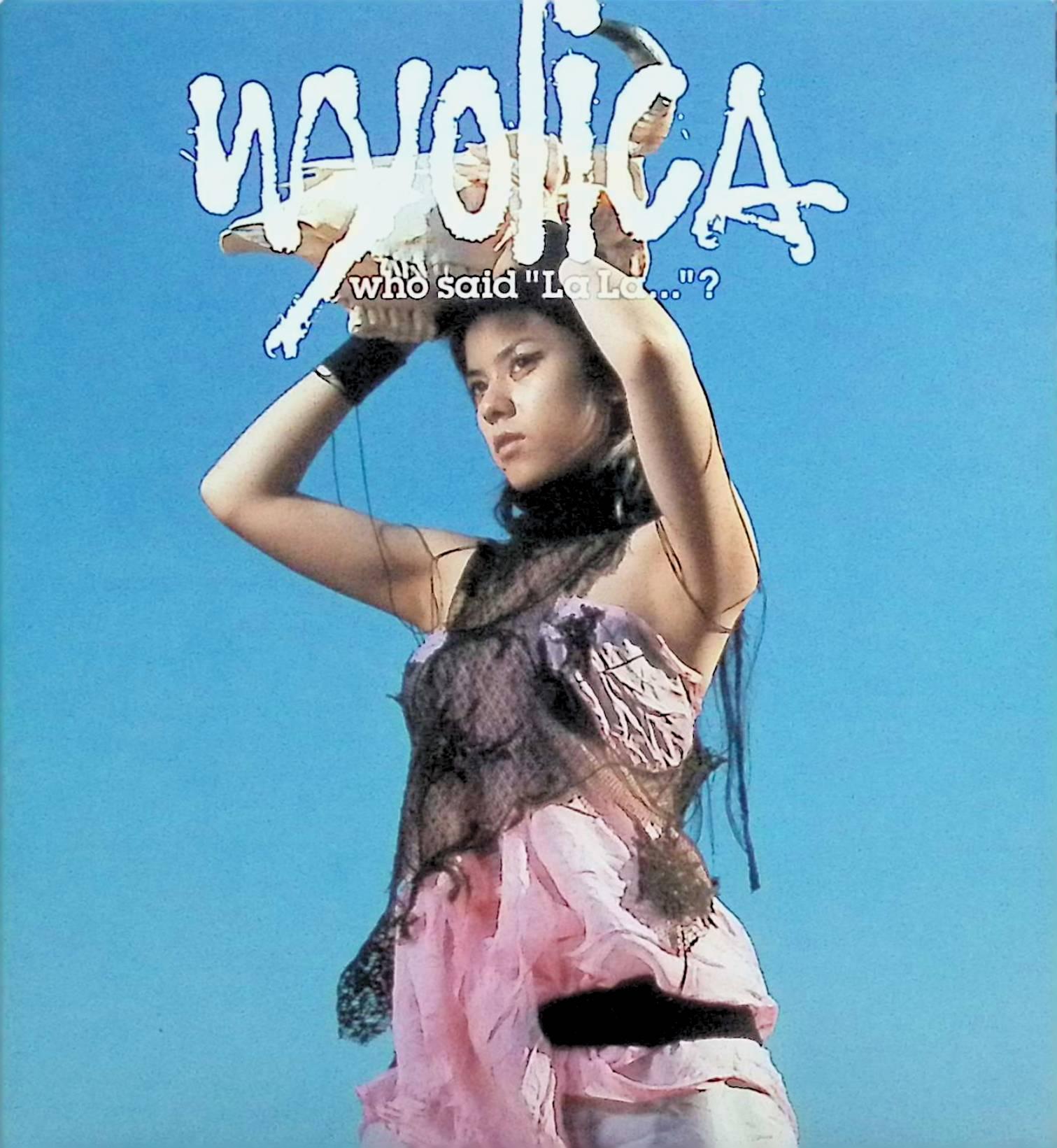 「 who said “La La…”?（デジパック仕様）」 wyolica 収録曲リスト 1. 風をあつめて 2. さあいこう 3. 冷たい雨 4. 悲しいわがまま 5. こたえて 6. 愛をうたえ 7. キスの温度 8. when I'...