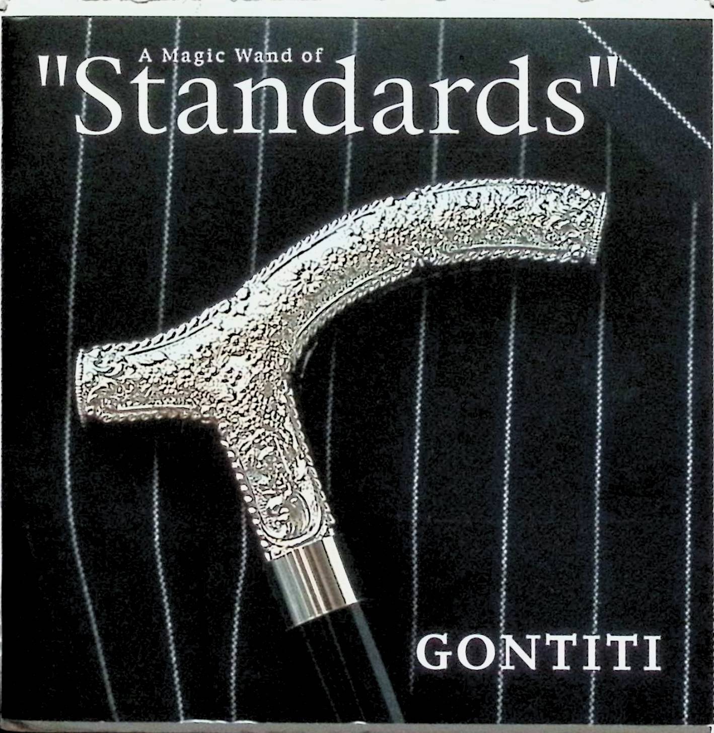 「 A Magic Wand of“Standards”」 GONTITI 1 テ・キエロ 2 ジャングルフラワー 3 君住む街角 4 ブラジル 5 ラヴ 6 夜のストレンジャー 7 ひまわり 8 ディープパープル 9 ブルーレディーに赤い...