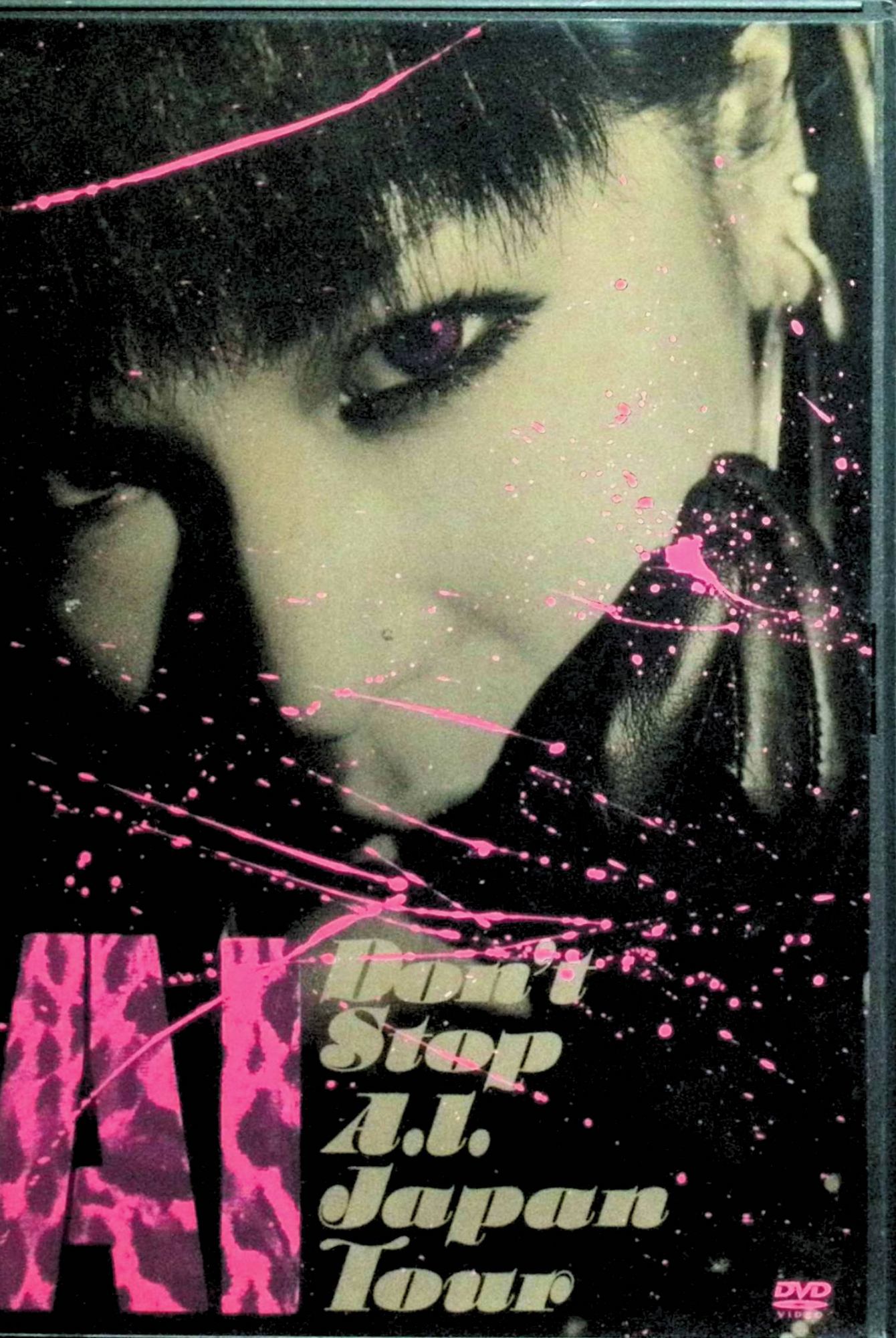 「 DON’T STOP A.I. Japan Tour [DVD]」 AI 収録曲リスト 1. DON'T STOP 2. IT'S SHOW TIME!!! 3. DANCE 4. MOVE 5. Live in L.A.(ドキュメンタ...
