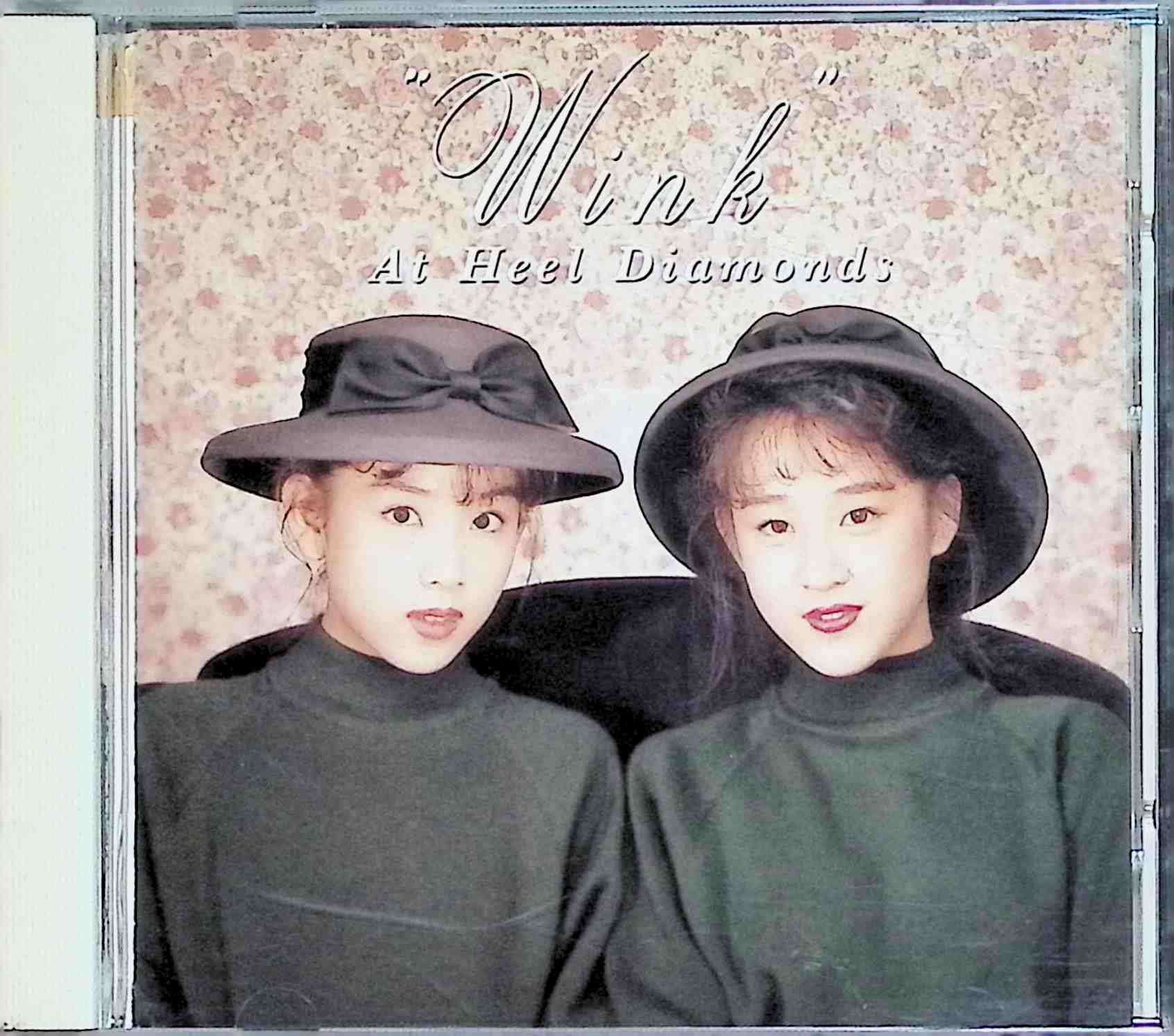 「 At Heel Diamonds」 WINK 1.愛が止まらない ～Turn it into love～ 2.LOVE IN THE FIRST DEGREE ～悪いあなた～ 3.CROSS MY BROKEN HEART ～優しい頃を...