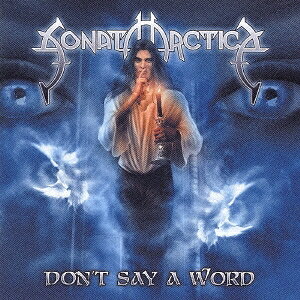 商品種別CD発売日2004/09/22ご注文前に、必ずお届け日詳細等をご確認下さい。関連ジャンル洋楽ハードロック／ヘヴィメタルアーティストソナタ・アークティカ収録内容Disc.101.ドント・セイ・ア・ワード (エディット・ヴァージョン)(...