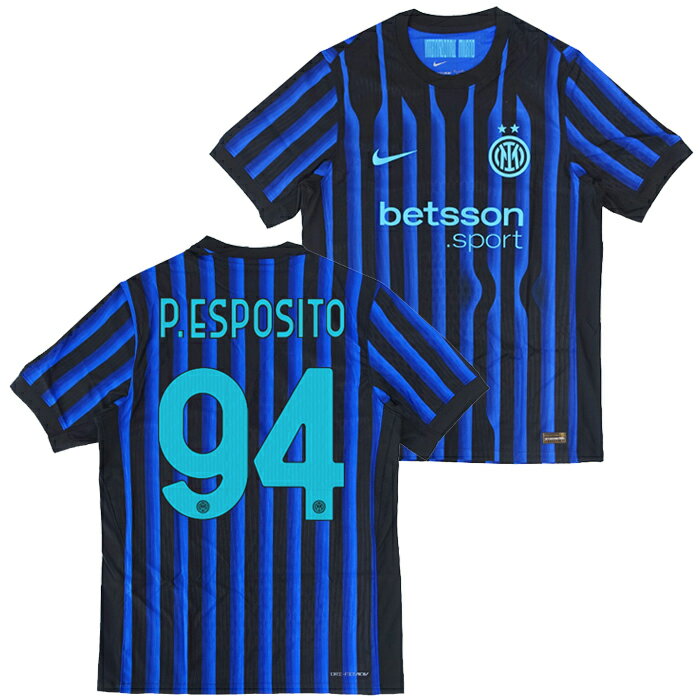 インター・ミラノ 2025-26 シーズン ホームユニフォーム。 イタリア代表 フランチェスコ・ピーオ・エスポージトのオフィシャルネーム＆ナンバー付き。 従来のヴェイパーニット素材を進化させた高品質な吸汗速乾性素材を使用した選手着用オーセン...