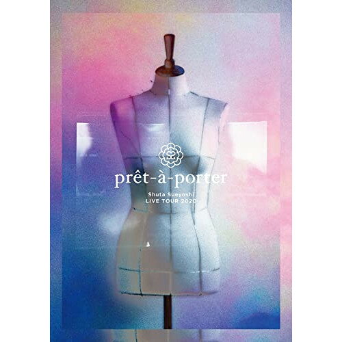 Shuta Sueyoshi LIVE TOUR 2020 - pret-a-porter - (DVD(スマプラ対応))Shuta Sueyoshiシュウタスエヨシ しゅうたすえよし　発売日 : 2022年2月23日　種別 : DVD　J...