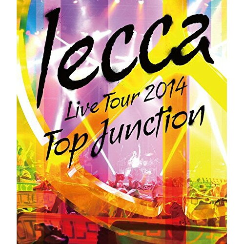 LIVE TOUR 2014 TOP JUNCTION(Blu-ray)leccaレッカ れっか　発売日 : 2014年8月06日　種別 : BD　JAN : 4945817920980　商品番号 : CTXR-92098【収録内容】BD:...