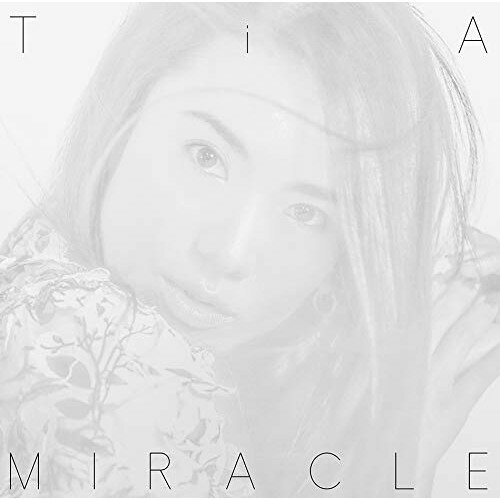 MIRACLE (通常盤)TiAティア てぃあ　発売日 : 2019年6月05日　種別 : CD　JAN : 4547366403220　商品番号 : BVCL-963【商品紹介】2004年6月9日、16歳の時にリリースした自身作詞・作曲に...