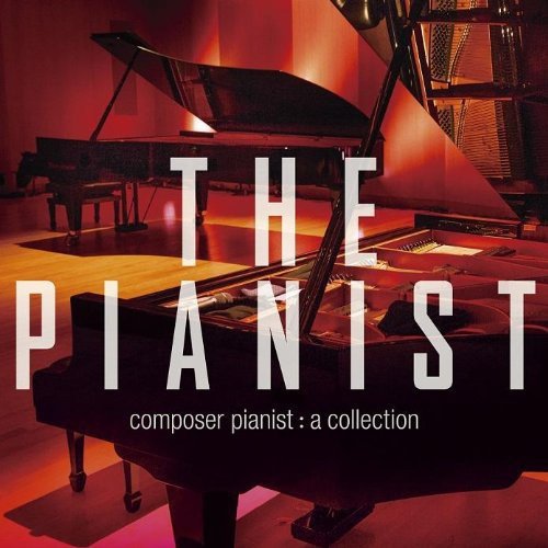 THE PIANIST コンポーザーピアニスト・コレクションクラシック坂本龍一、辻井伸行、小曽根真、マイケル・ナイマン、フィリップ・グラス、ファジル・サイ、加古隆　発売日 : 2014年5月21日　種別 : CD　JAN : 4988064...