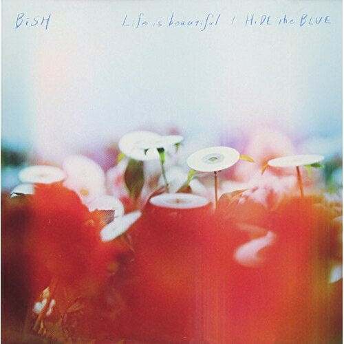Life is beautiful/HiDE the BLUE (CD+DVD) (通常盤)BiSHビッシュ びっしゅ　発売日 : 2018年6月27日　種別 : CD　JAN : 4988064940776　商品番号 : AVCD-940...