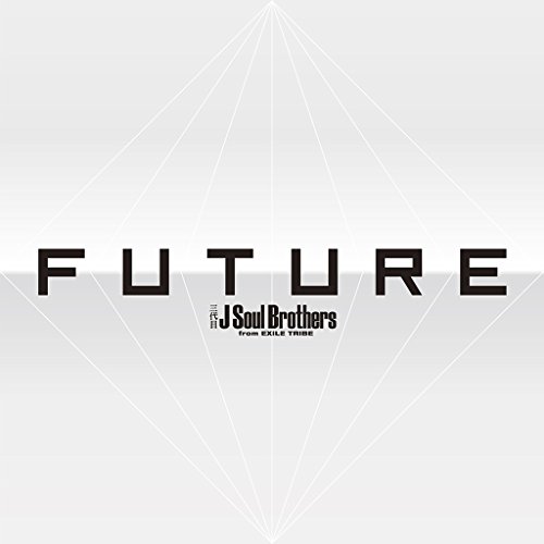 FUTURE (3CD(スマプラ対応))三代目 J Soul Brothers from EXILE TRIBEサンダイメジェイソウルブラザーズフロムエグザイルトライブ さんだいめじぇいそうるぶらざーずふろむえぐざいるとらいぶ　発売日 : ...