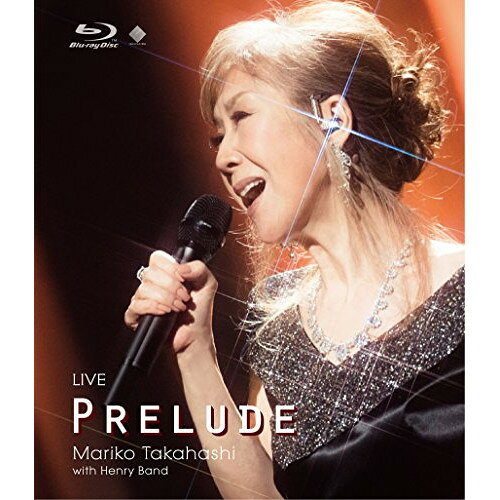 LIVE PRELUDE(Blu-ray)高橋真梨子タカハシマリコ たかはしまりこ　発売日 : 2018年6月13日　種別 : BD　JAN : 4988002764297　商品番号 : VIXL-218【収録内容】BD:11.オープニング...